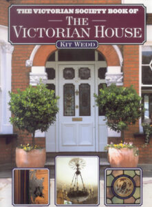 The Victorian Society Book of the Victorian House - The Victorian Society